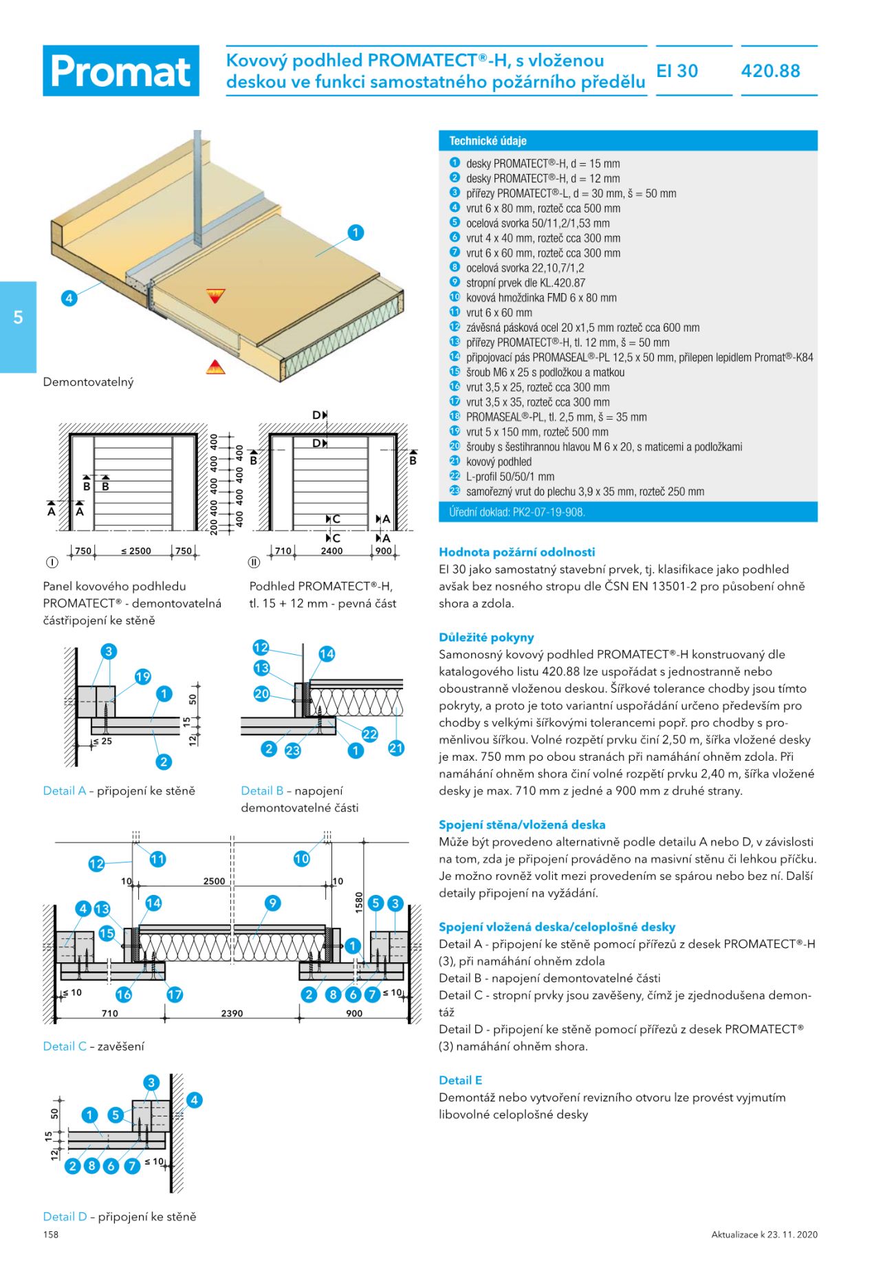 Kovový podhled PROMATECT®-H, s vloženou deskou ve funkci samostatného ...